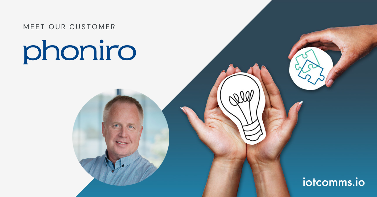 Meet Our Customer Phoniro • iotcomms.io